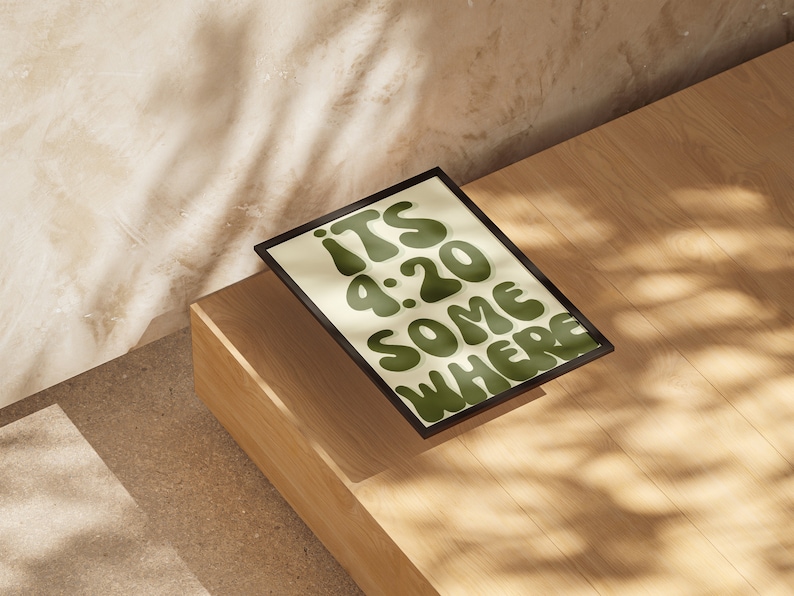 Its 420 Somewhere Print, Trendy Cannabis Apartment Decor, Funny Stoner ...