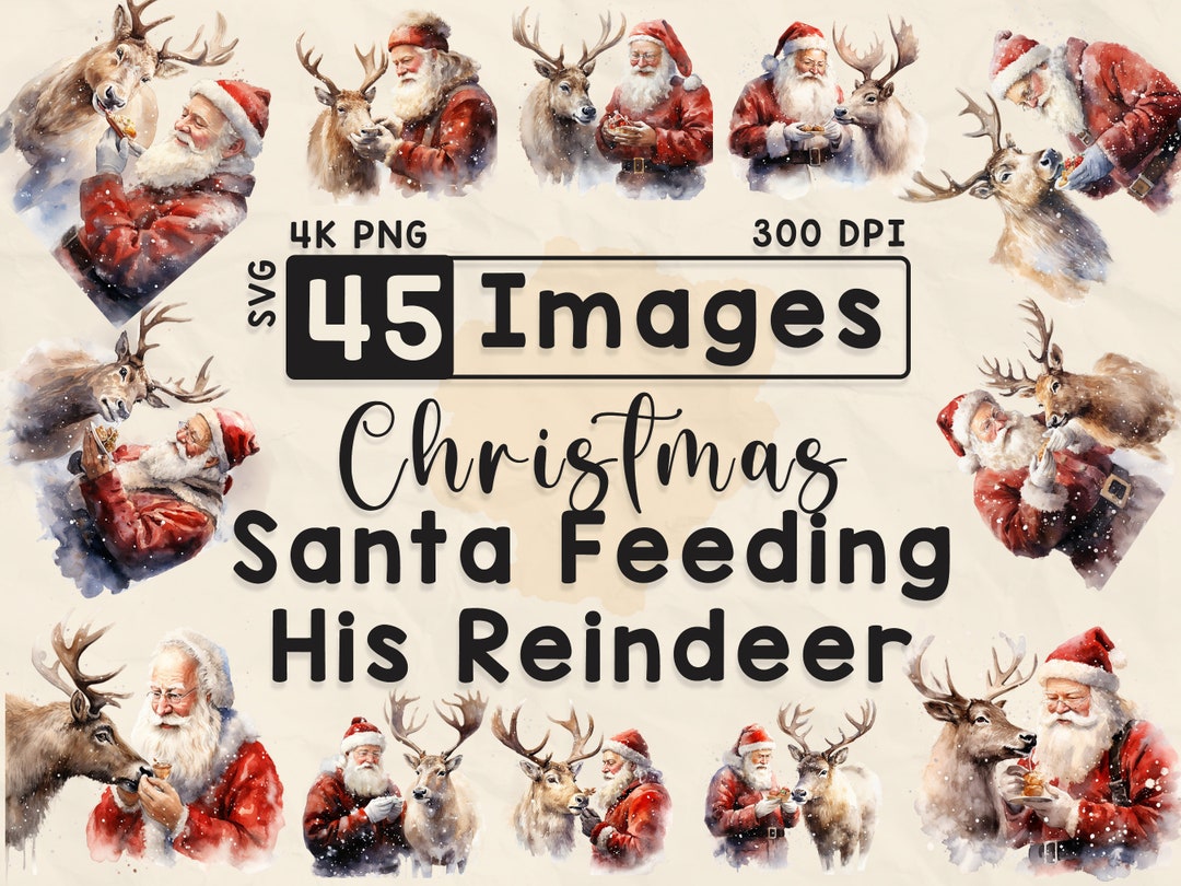 45 Christmas Santa Feeding His Reindeer Clipart, Watercolor Clipart ...