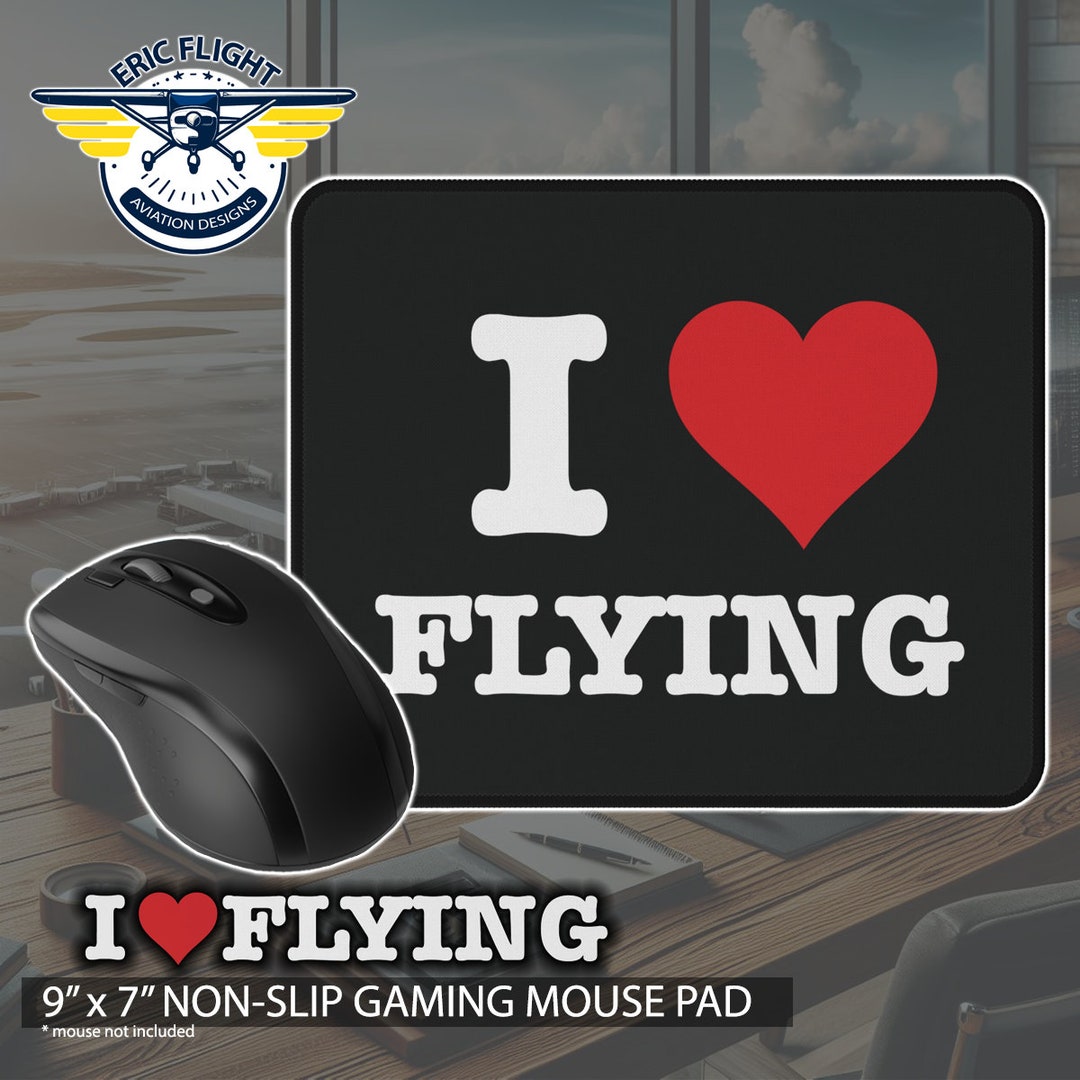 I Love Flying Pilot Aviation Simulator Non-slip Gaming Mouse Pad for ...