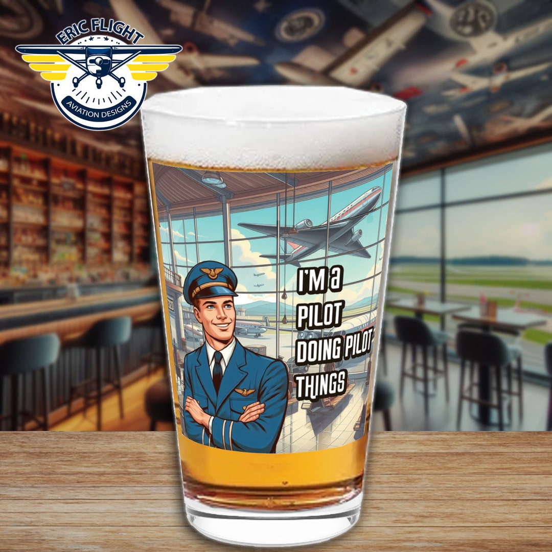 I'm a Pilot Doing Pilot Things 2 Sided Pint Glass 16oz for Aviators ...