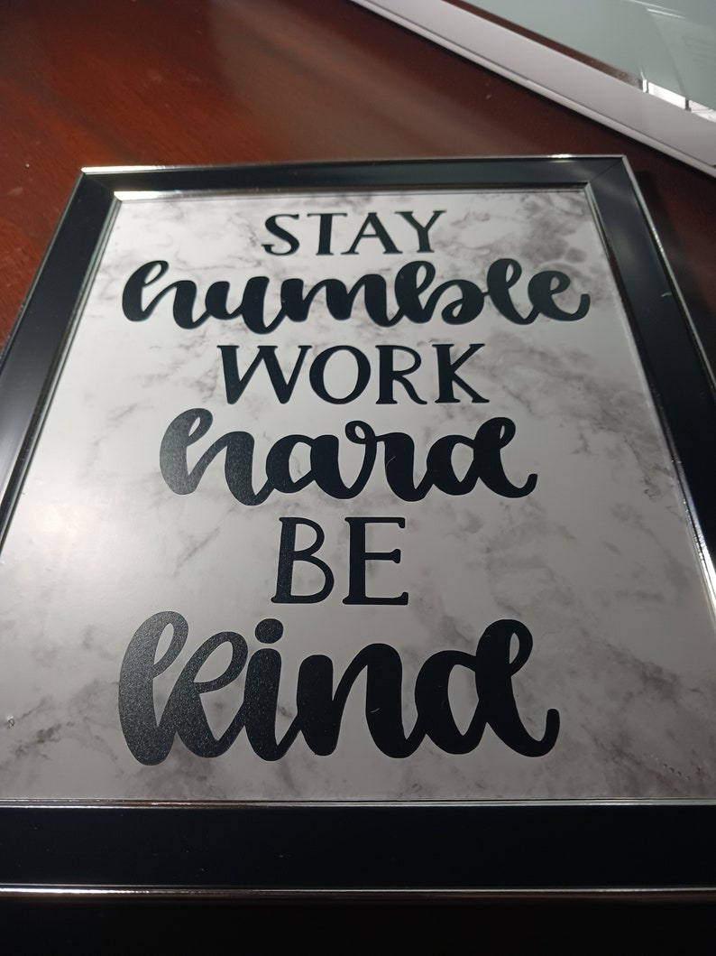 Stay Humble Work Hard Be Kind Sign - Etsy