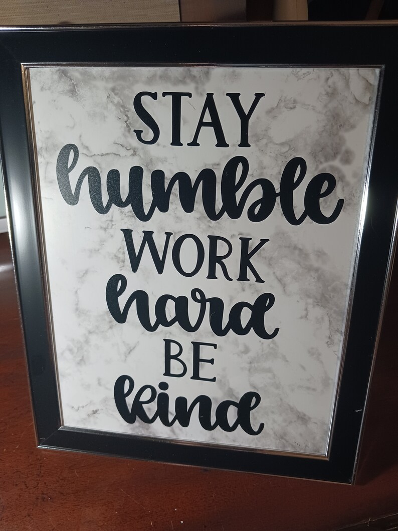 Stay Humble Work Hard Be Kind Sign - Etsy