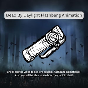 2 Dead by Daylight ANIMATED Flashbang Emotes - Etsy