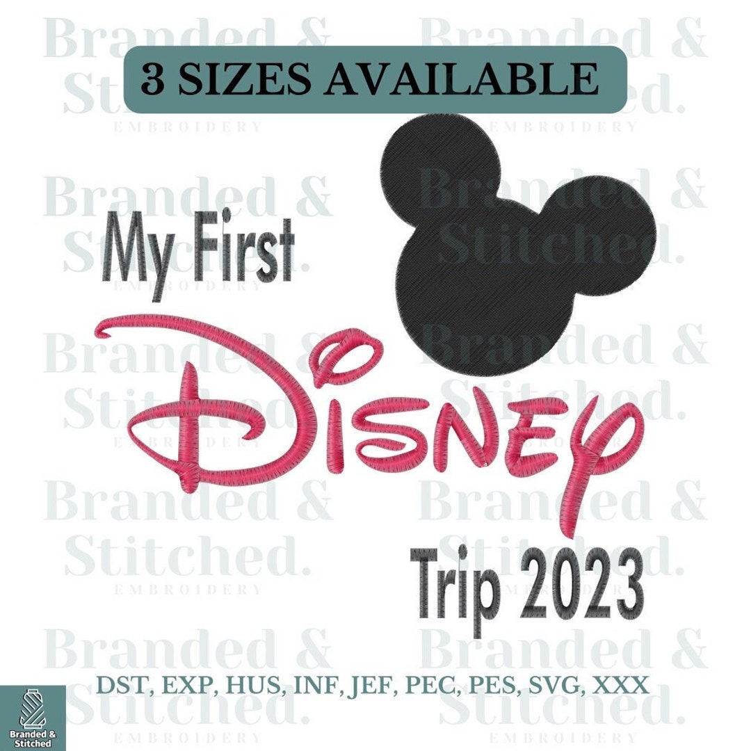 Embroidery My First Disney Trip Disney World Design Tattoo Design ...