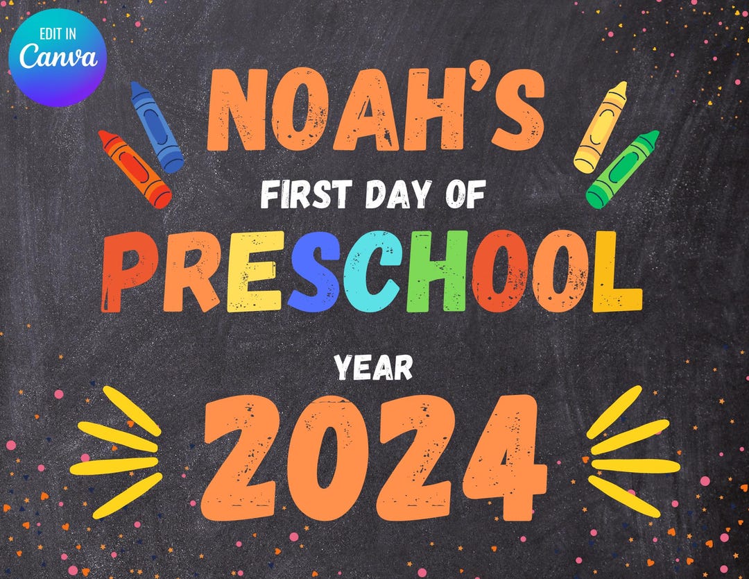 Editable First Day of Preschool 2024, Printable Preschool Sign, Custom ...
