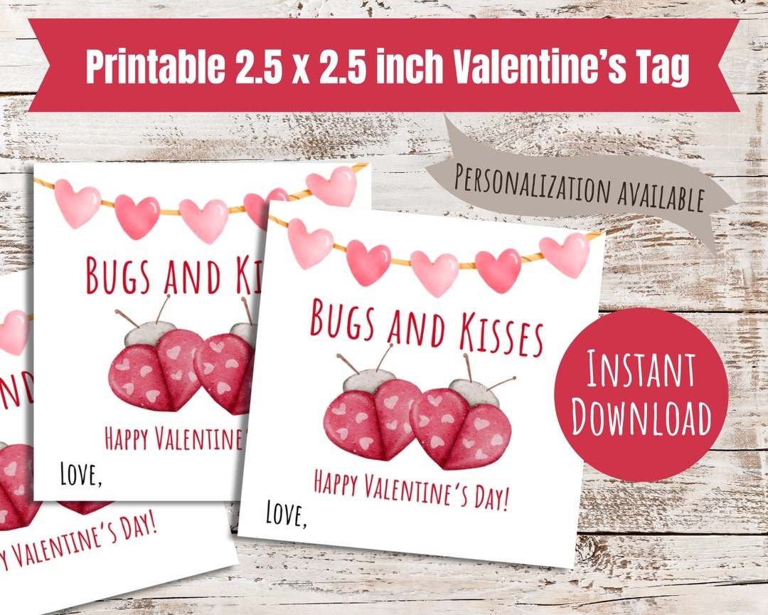 Bugs and Kisses Valentine's Day Card Printable Valentine Treat Tag Girl ...