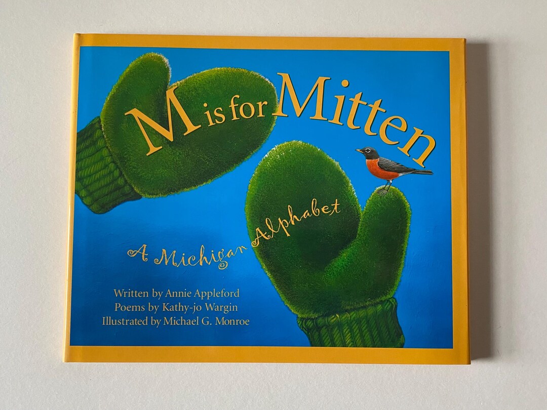 M is for Mitten: A Michigan Alphabet by Kathy-jo Wargin, Hardcover ...