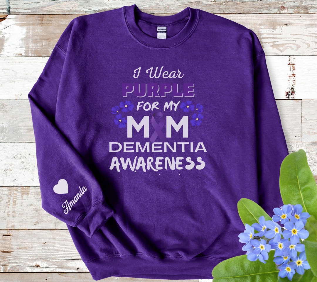 Custom Dementia Awareness Sweatshirt, Personalised Dementia Shirt, Gift ...