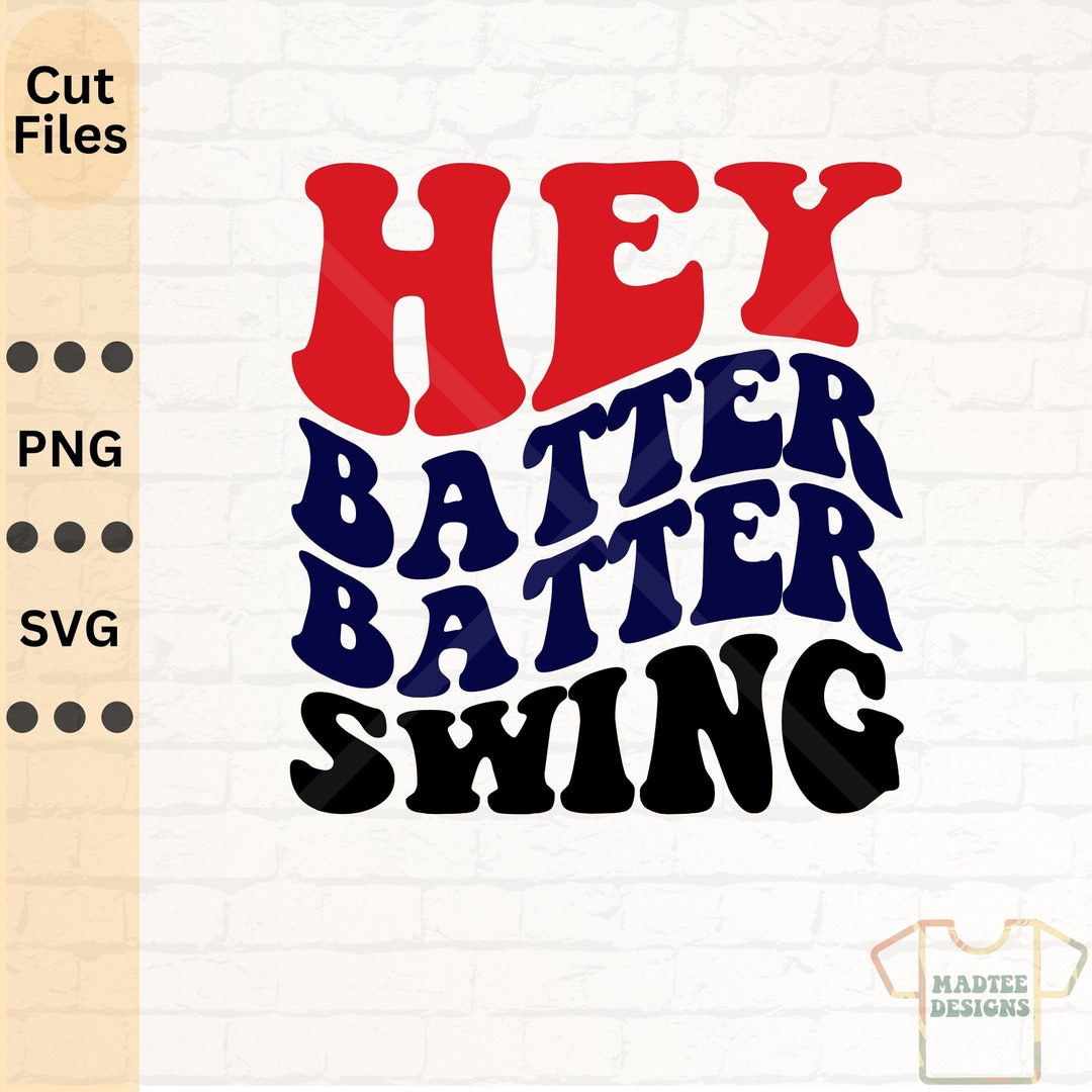 Hey Batter Batter Swing PNG, Hey Batter Batter SVG, Baseball Cricut Cut File, Baseball Digital ...
