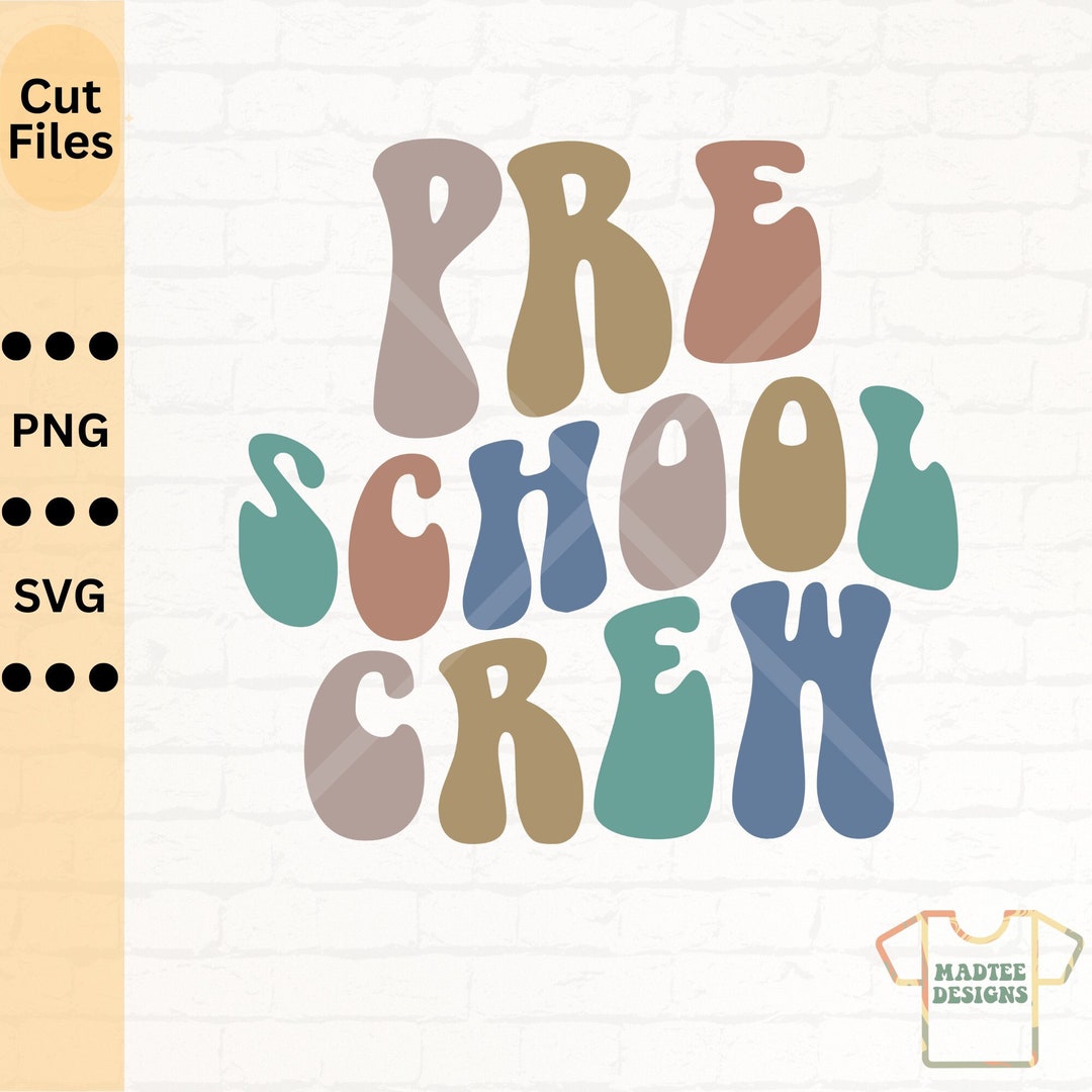 Pre School Crew Png, Pre School Crew Svg, Cricut Cut File, Digital ...