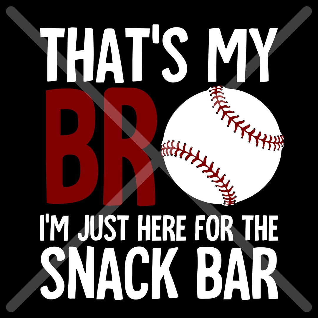 That's My Bro Baseball Svg, Baseball Bro Png, Cricut Cut File, Here for ...