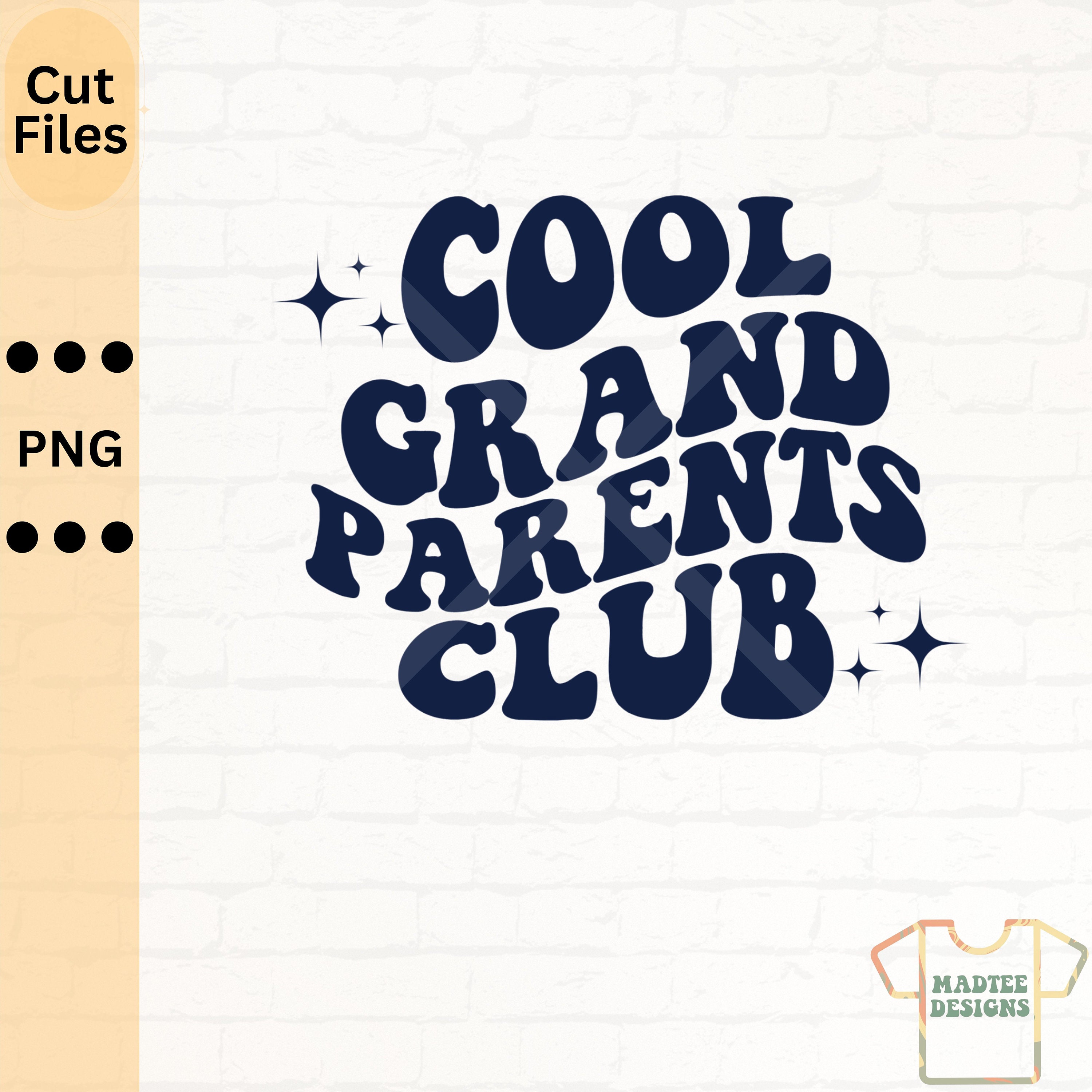 Cool Grandparents Club PNG, Grandparents PNG, Cricut Cut File, Digital ...