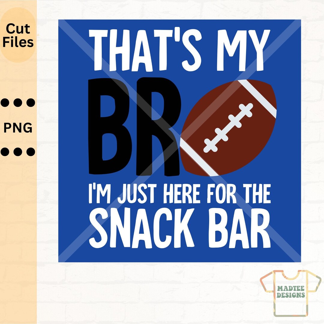 That's My Football Bro Png, Football Bro Svg, Cricut Cut File, Digital ...