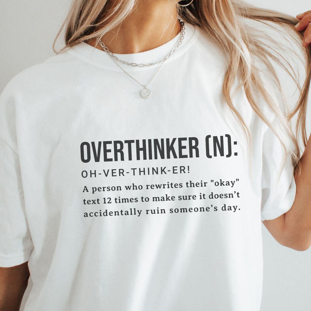 Overthinker Funny Definition Tee Shirt, Comfort Colors® Funny Shirt ...