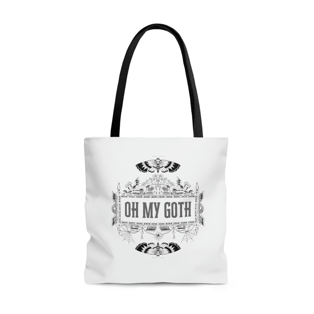 Oh My Goth Tote, Gen-x, OMG, Goth Rules, Gothic, Farmers Market Stunner ...