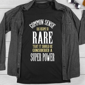 Common Sense Super Power T-shirt, Funny Sarcastic Tee - Etsy