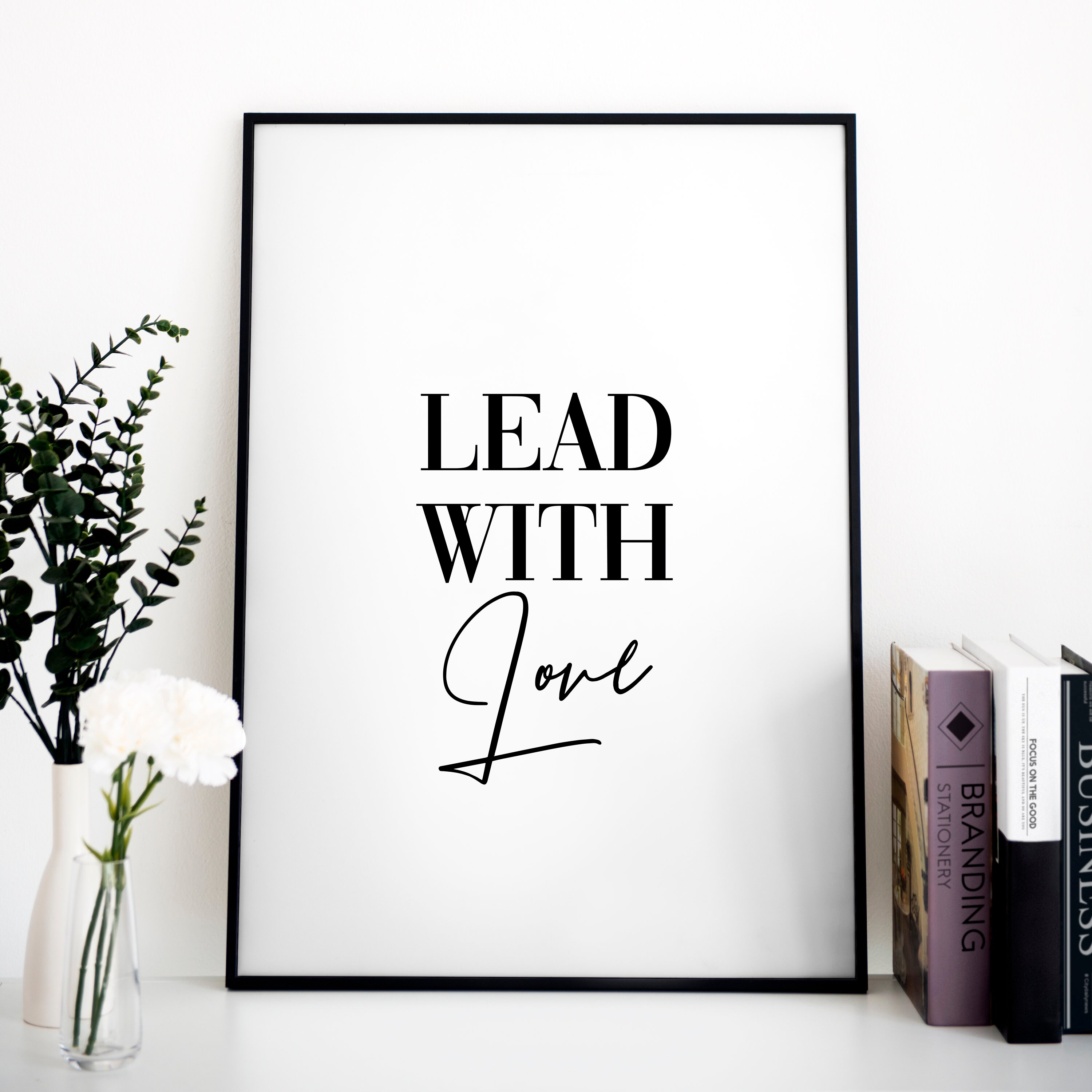 Lead With Love Quotes Print Motivational Quotes, Art Digital Prints ...