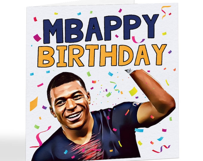 A2371 - Mbappy Birthday - Kylian Mbappé - Football Birthday Card Funny ...