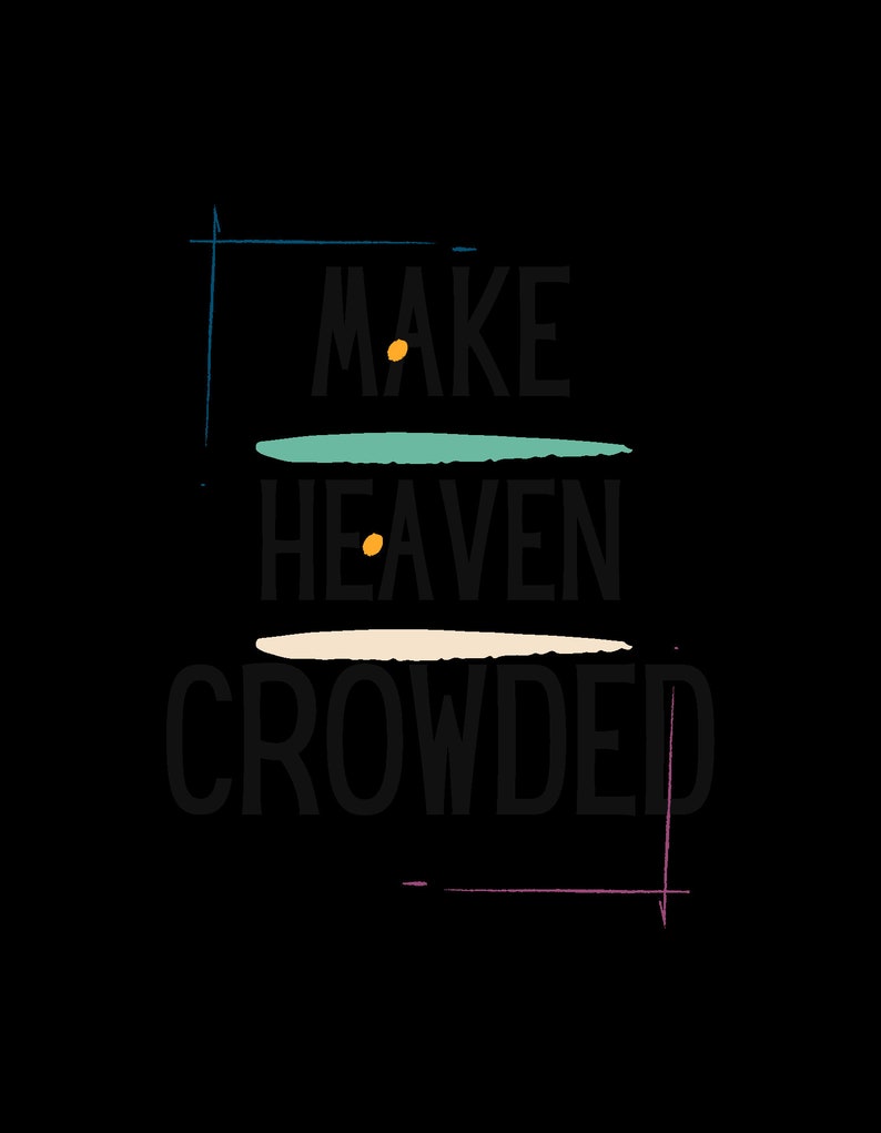 Make Heaven Crowded Png Design - Etsy