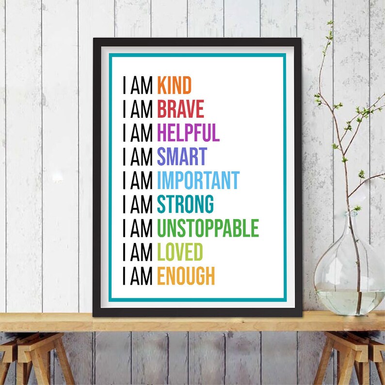 I Am Kind Poster Quote Motivational Brave Smart Strong Loved and Enough ...