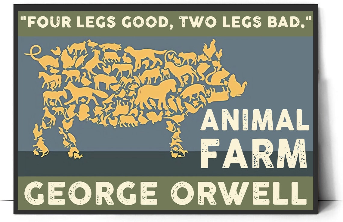 Animal Farm Pig Poster, Four Legs Good, Two Legs Bad, Famous British ...
