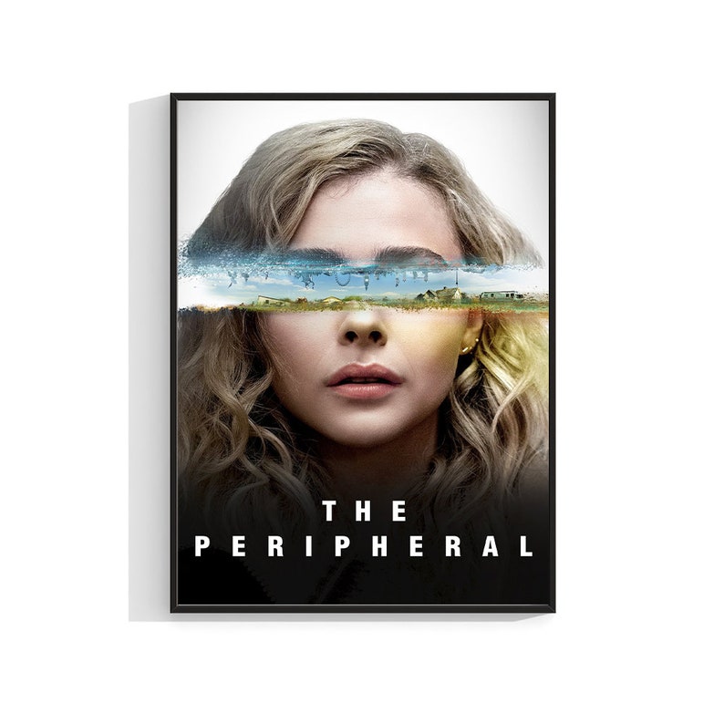 The Peripheral Tv Series Movie 2022 Poster Film Art A4 A3 A2 A1 Maxi - Etsy