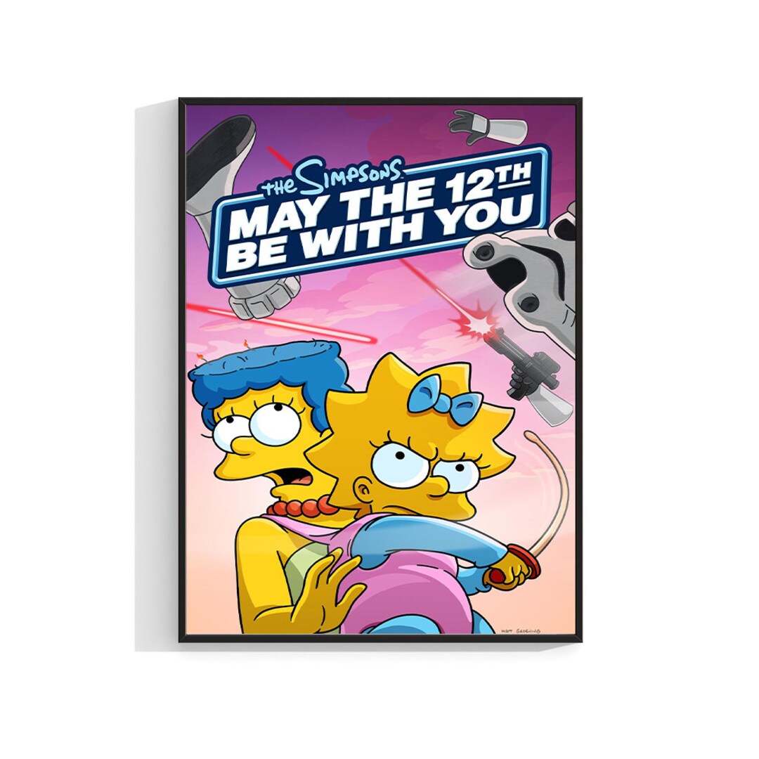 The Simpsons May the 12th Be With You 2024 New Movie Poster TV Series ...