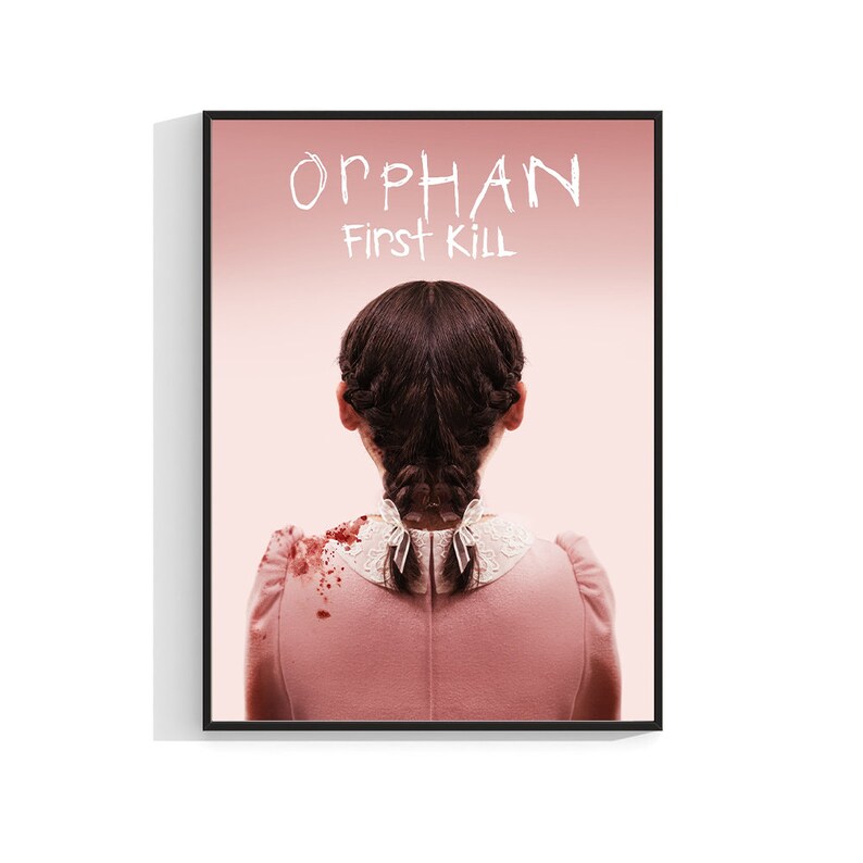 Orphan First Kill Tv Series Movie Poster Print Film Wall Art A4 A3 A2 ...