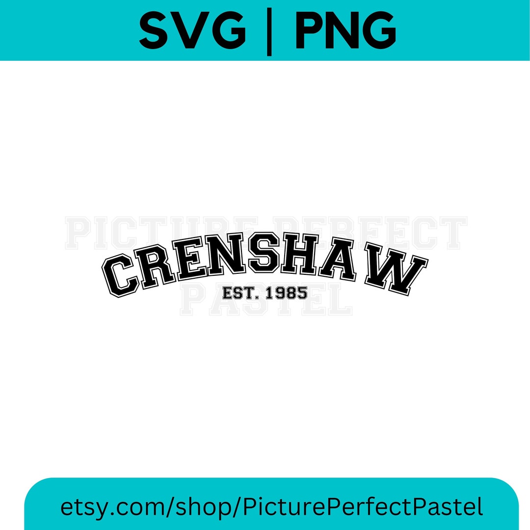Crenshaw Png Nipsey Hussle Svg Est 1985 Digital Clip Art Etsy México