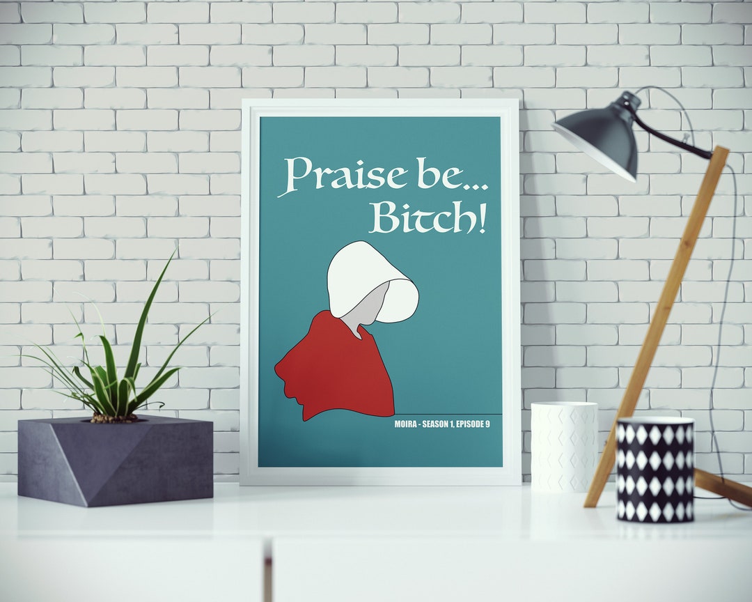 Praise Be. Wall Art Prints. Handmaid's Tale. 0f-june. Wall Art Print ...