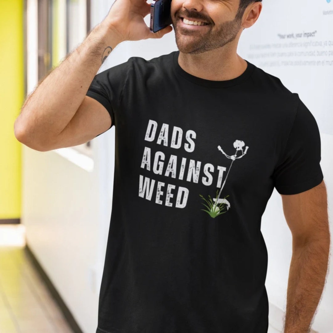 Funny Dad Shirt Dads Against Weeds Weed Wacker Men's T-shirt Lawn Care ...