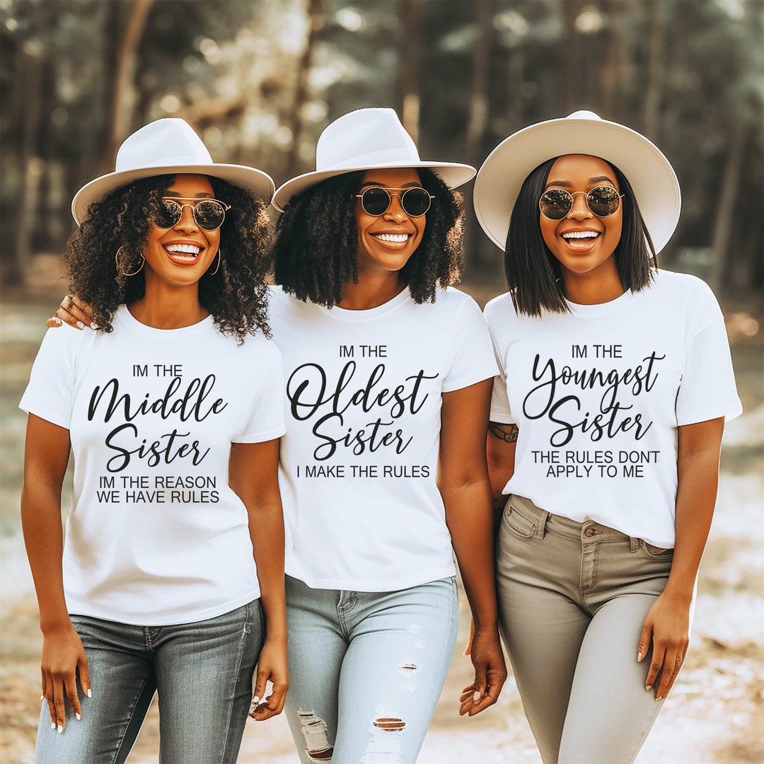 Matching Sister T-shirts, Oldest Sister T-shirt, Middle Sister T-shirt ...