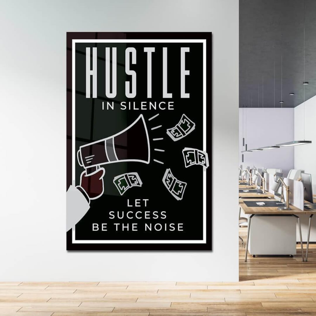 Hustle in Silence Motivational Art: Office Decor, Inspirational Print ...