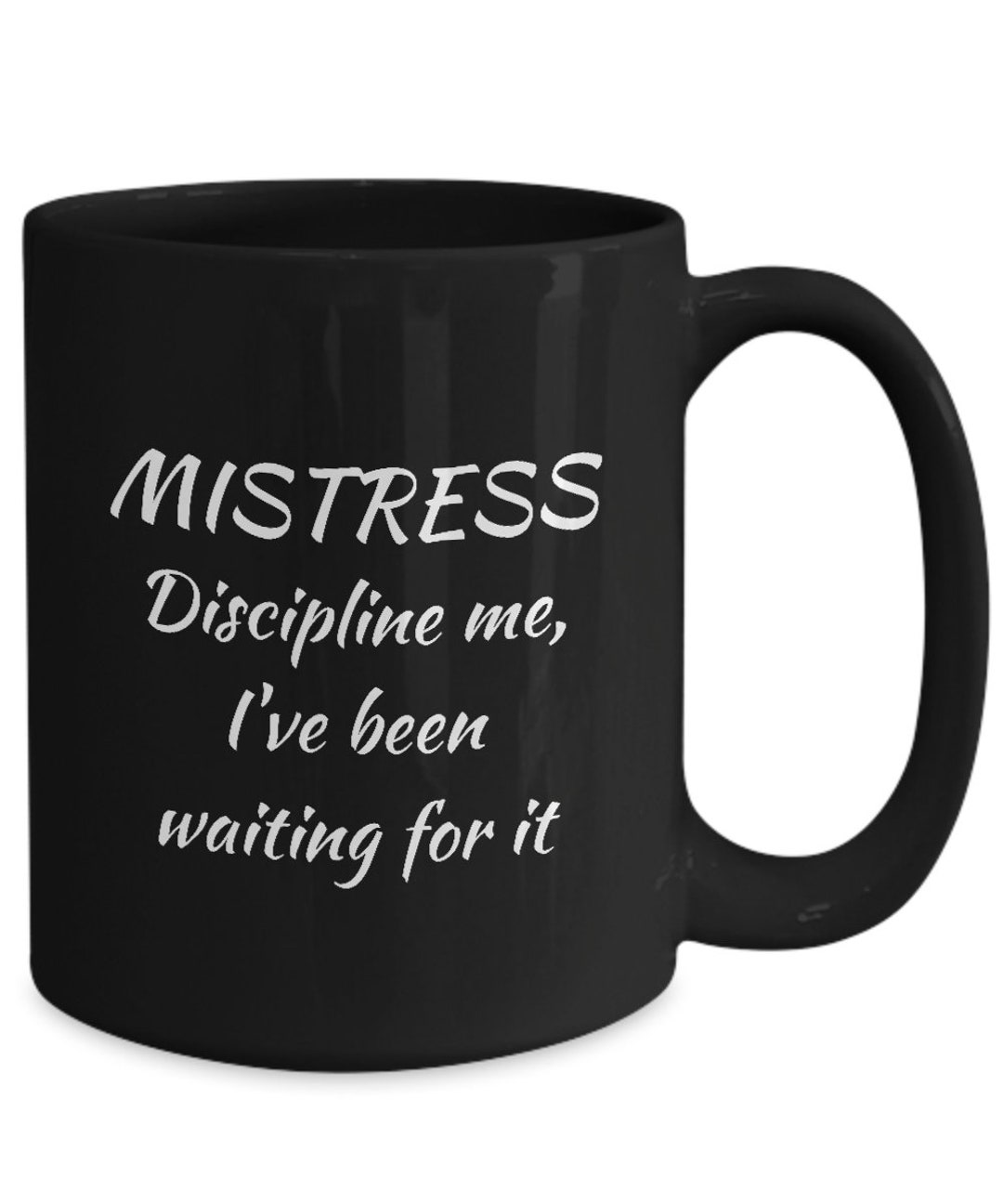 Cheeky Black Coffee Mug for Submissive Man Woman Who Obeys A Mistress ...