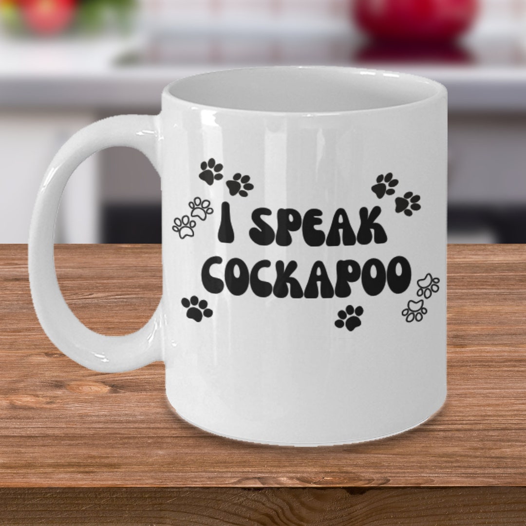 Cockapoo, Cockapoo Gifts, Cockapoo Gift, I Speak Cockapoo - Etsy