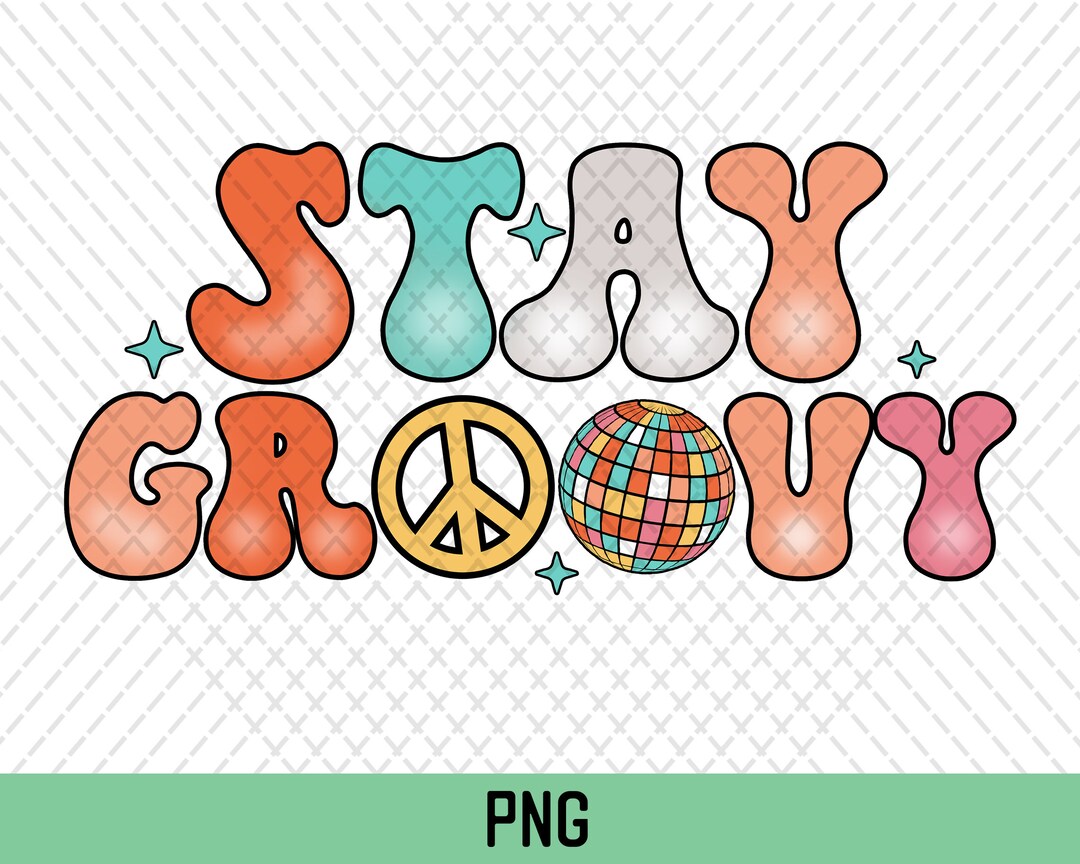 Stay Groovy Png, Retro Stay Groovy Svg, Preppy Shirt Png, Hippie Summer ...