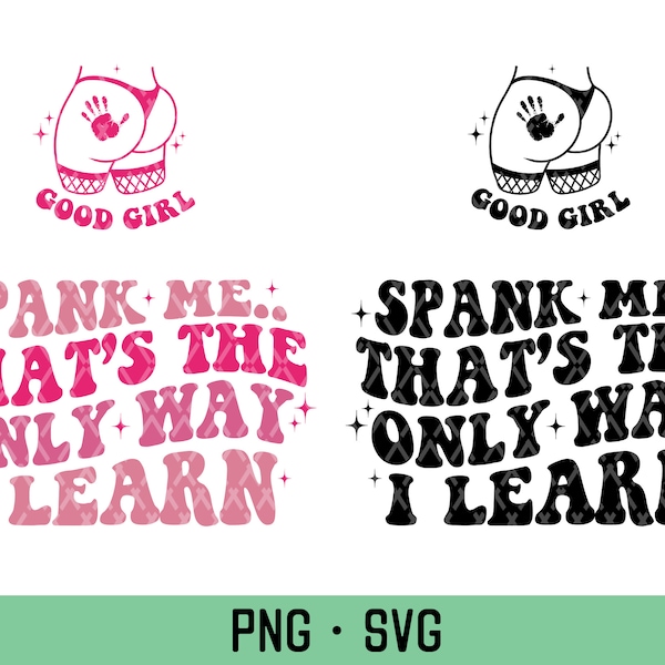 Spank Me Thats The Only Way I Learn Svg Etsy New Zealand