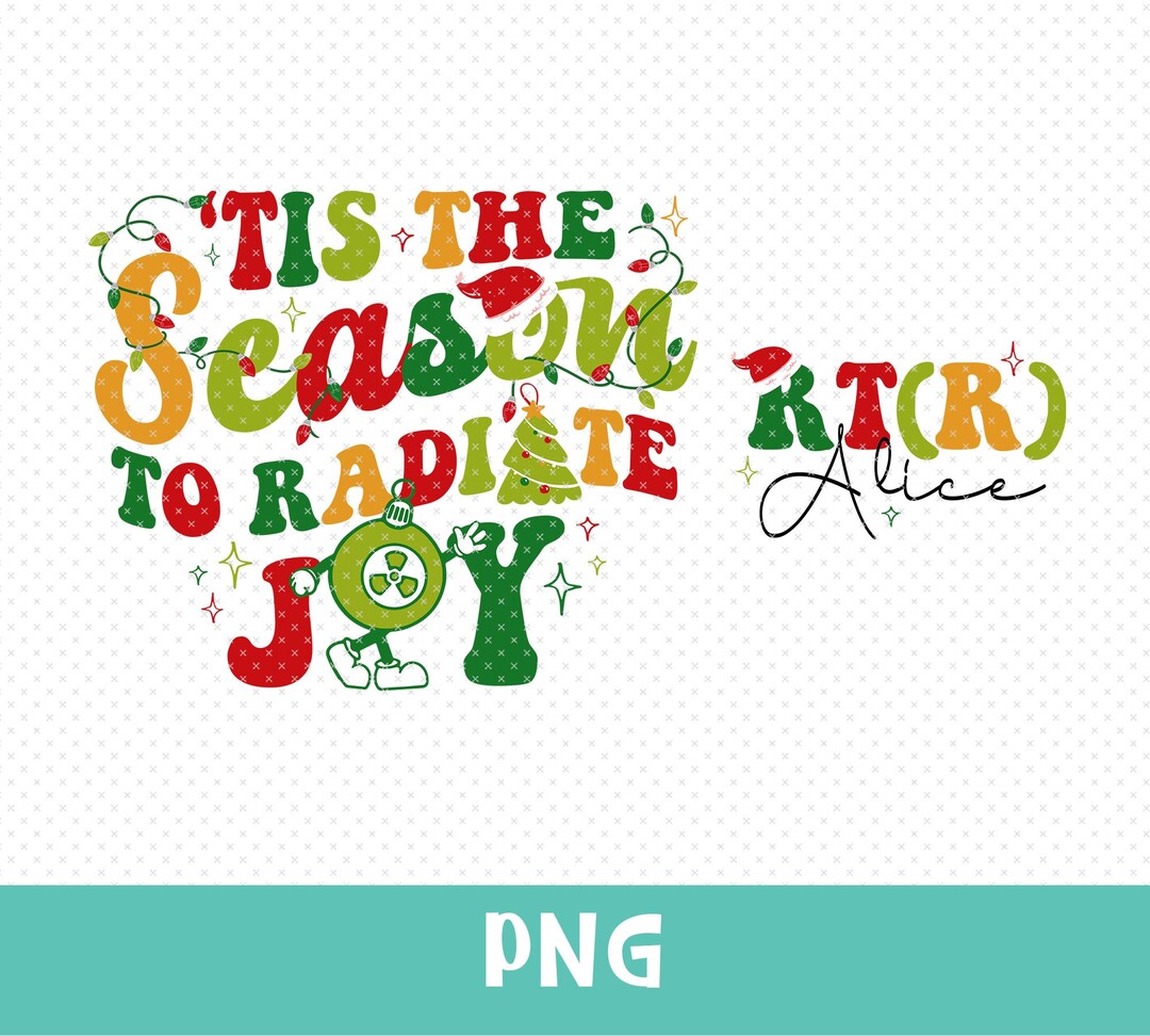 Radiology Christmas PNG, Tis the Season to Radiate Joy, Rad Tech ...