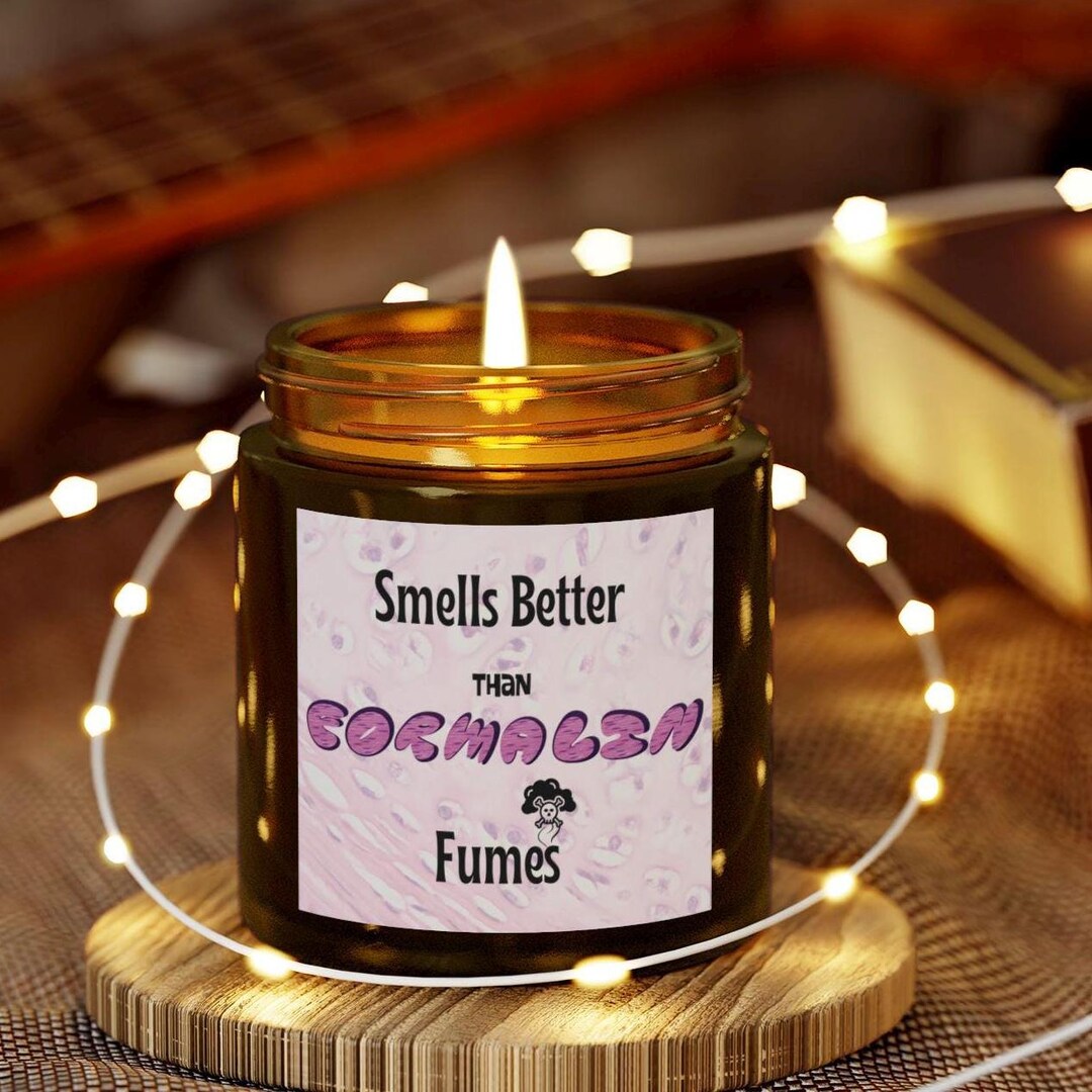Histology Funny Candle: "smells Better Than Formalin", Medical Lab Gift ...