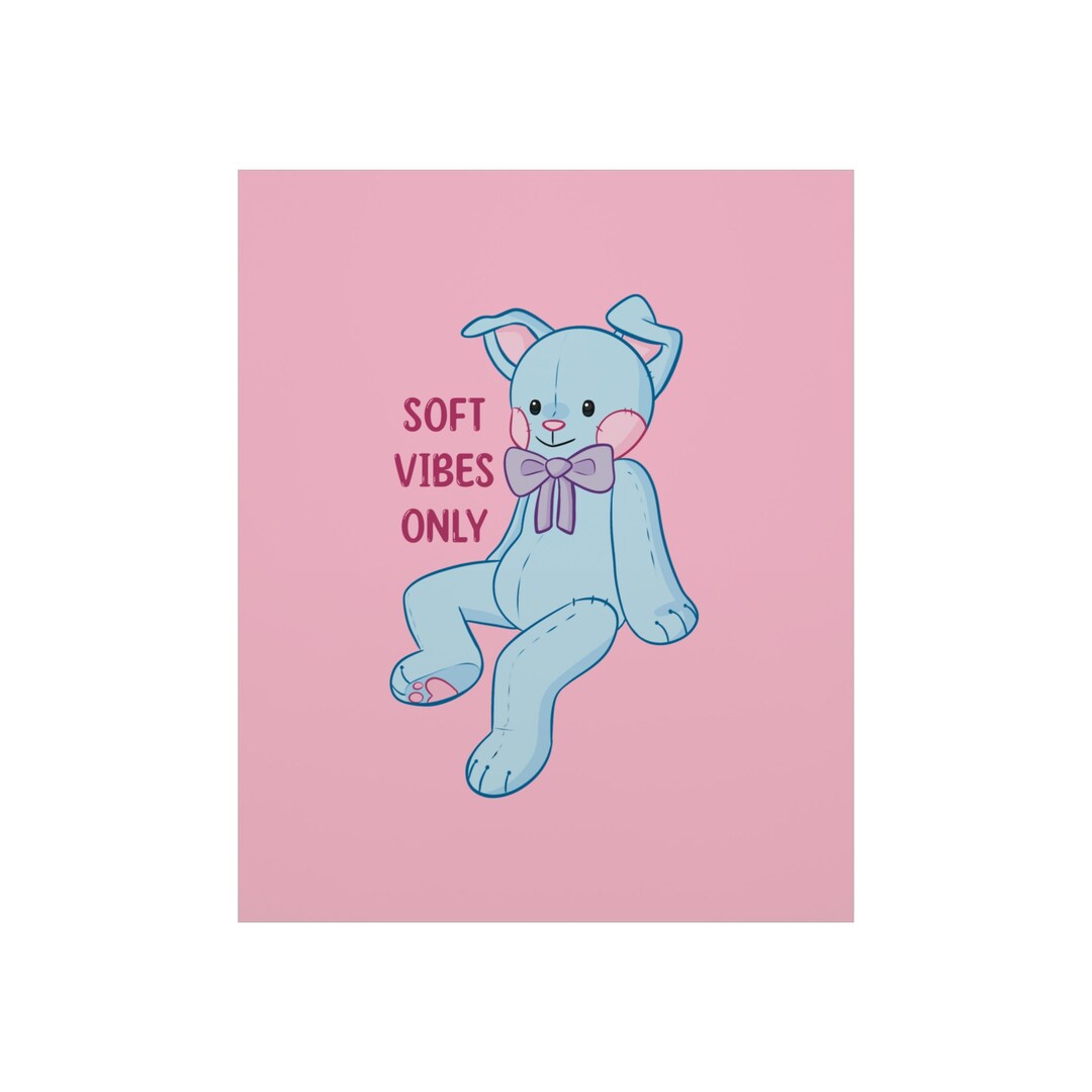 Soft Vibes Only Cute Plush Toy Art Poster - Etsy
