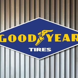 Goodyear Tires – 18in to 64in Tire Advertising REPLICA Metal Sign ...