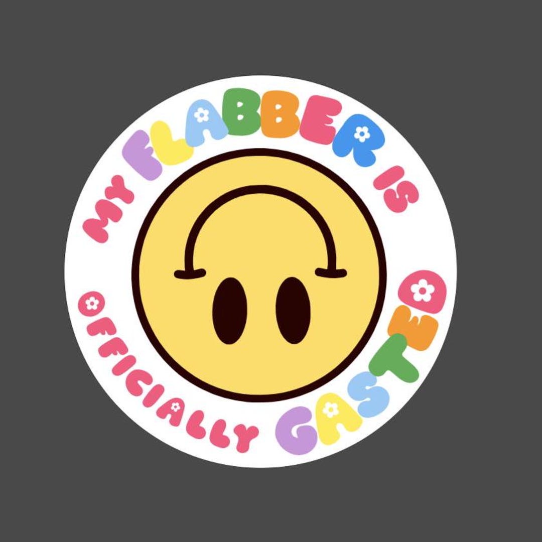 My Flabber is Officially Gasted | Sticker - Etsy