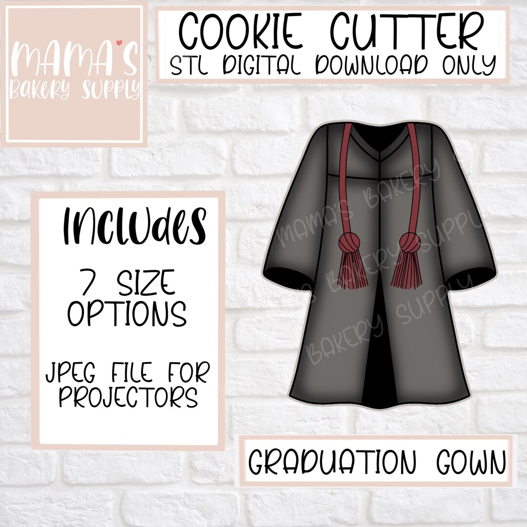 Graduation Gown Cookie Cutter STL File Digital Download - Etsy