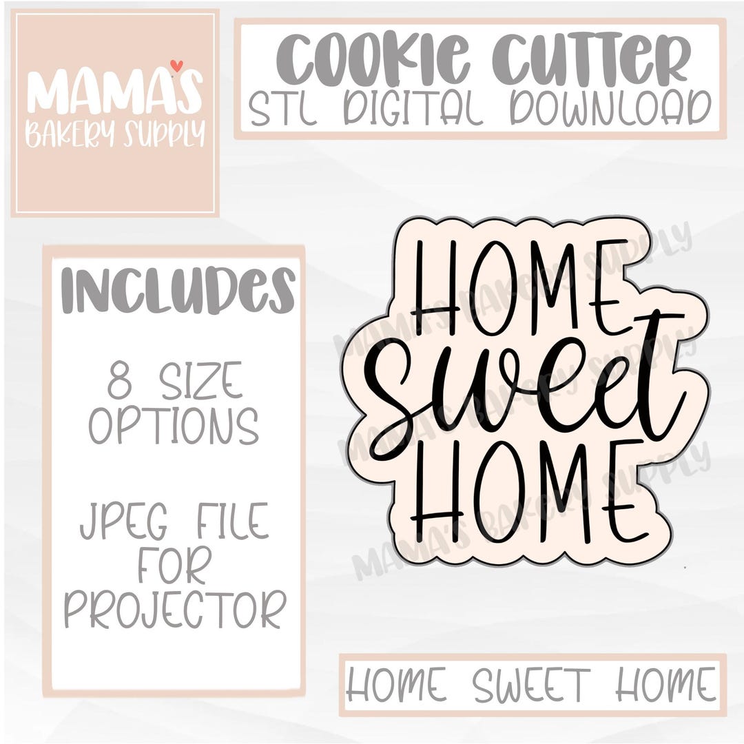 Home Sweet Home Cookie Cutter STL File Digital Download - Etsy