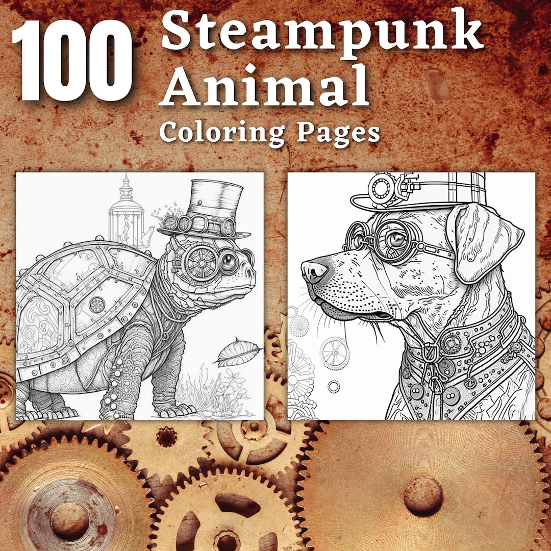 100 Steampunk Animal Coloring Pages | Printable Coloring Book ...