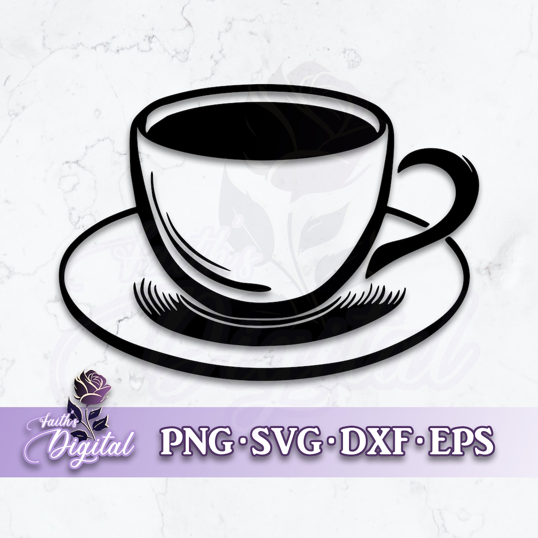 Tea Cup Instant Digital Download Svg, Png, Dxf, & Eps Files - Etsy
