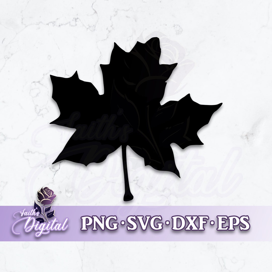Maple Leaf - Instant Download! Craft With Ease: Svg, Png, Dxf, & Eps ...