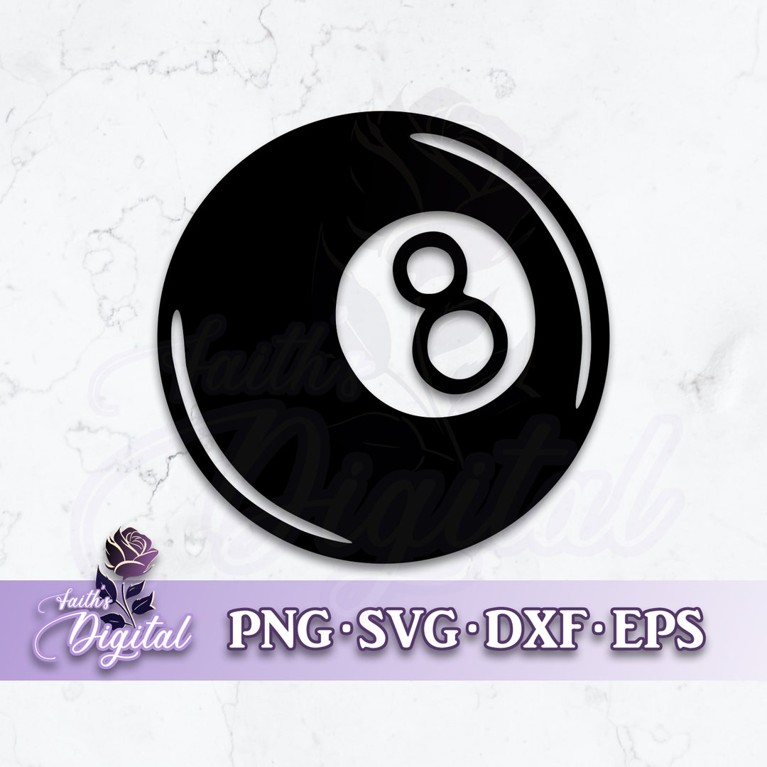 Eight Ball - Instant Download! Craft With Ease: Svg, Png, Dxf, & Eps ...