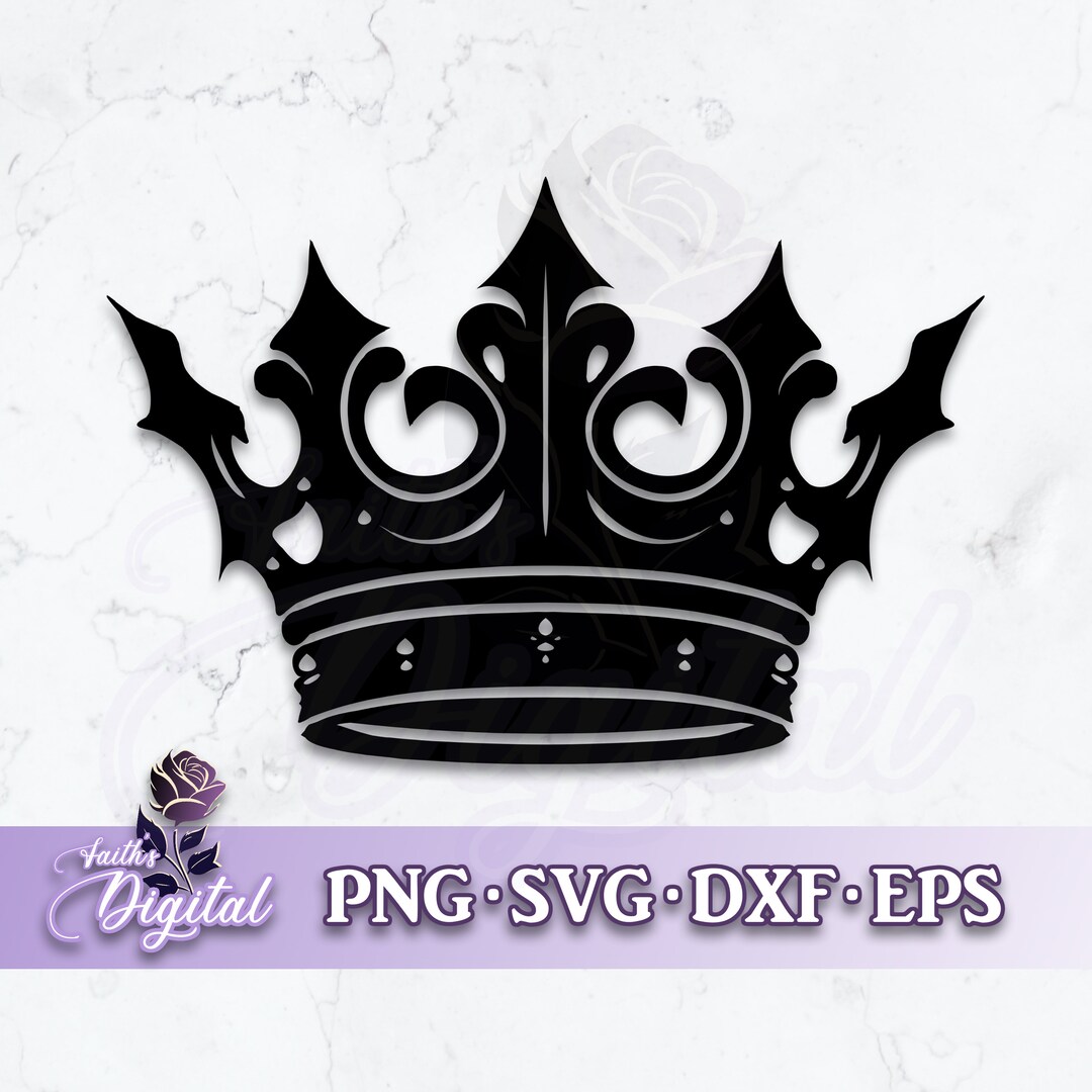 Crown - Instant Download! Craft With Ease: Svg, Png, Dxf, & Eps Files ...