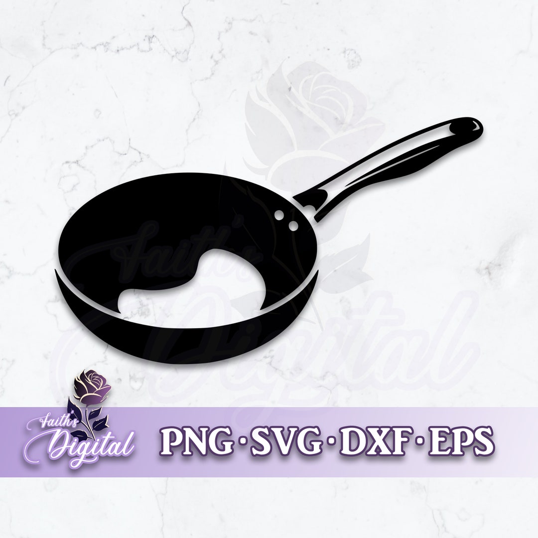 Frying Pan - Instant Download! Craft With Ease: Svg, Png, Dxf, & Eps ...
